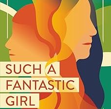 Review: Such a Fantastic Girl – Susie Helme